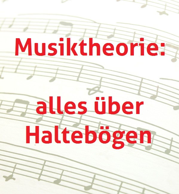 Musiktheorie - alles über Haltebögen - Der ZauberKlavier-Blog
